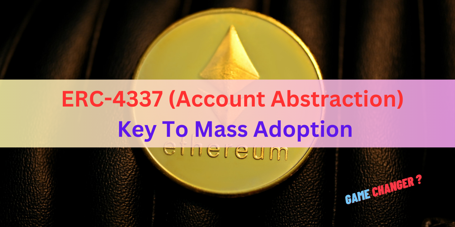 ERC-4337 — Why Would This Change Ethereum To Mass Adoption? - When coding is life... - Serial Coder