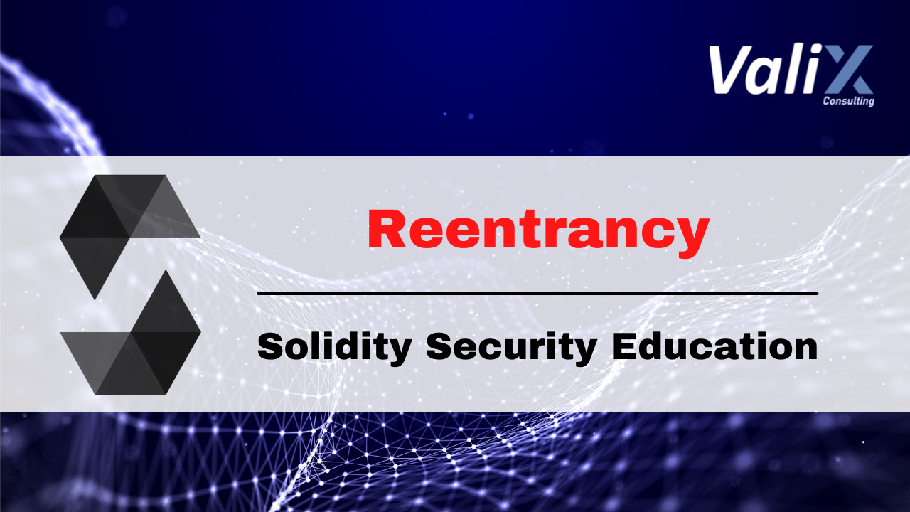 Solidity Security By Example 02 Reentrancy When Coding Is Life Serial Coder