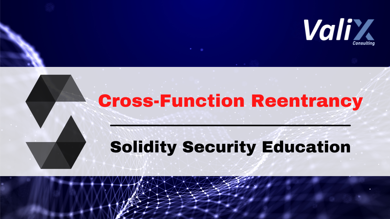 Solidity Security By Example 04 Cross Function Reentrancy When Coding Is Life Serial Coder 