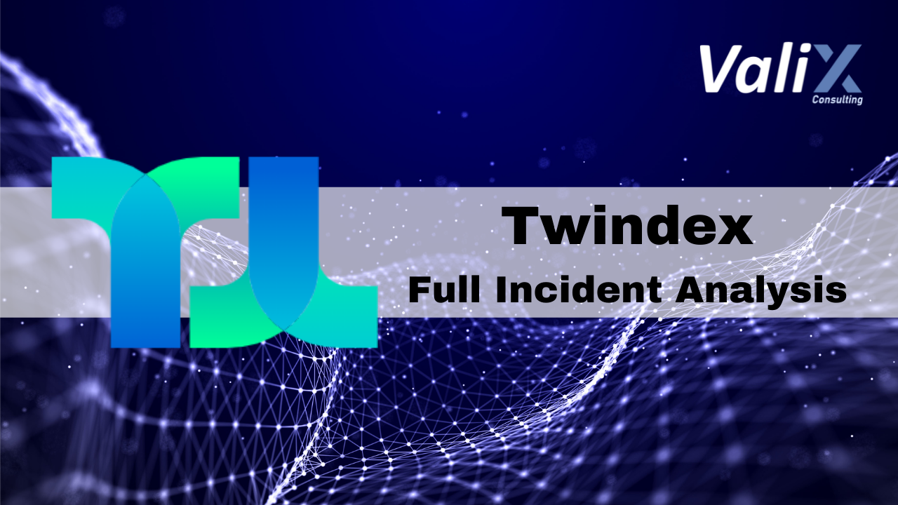 Twindex — Full Incident Analysis of Flash Loan and Price Oracle ...